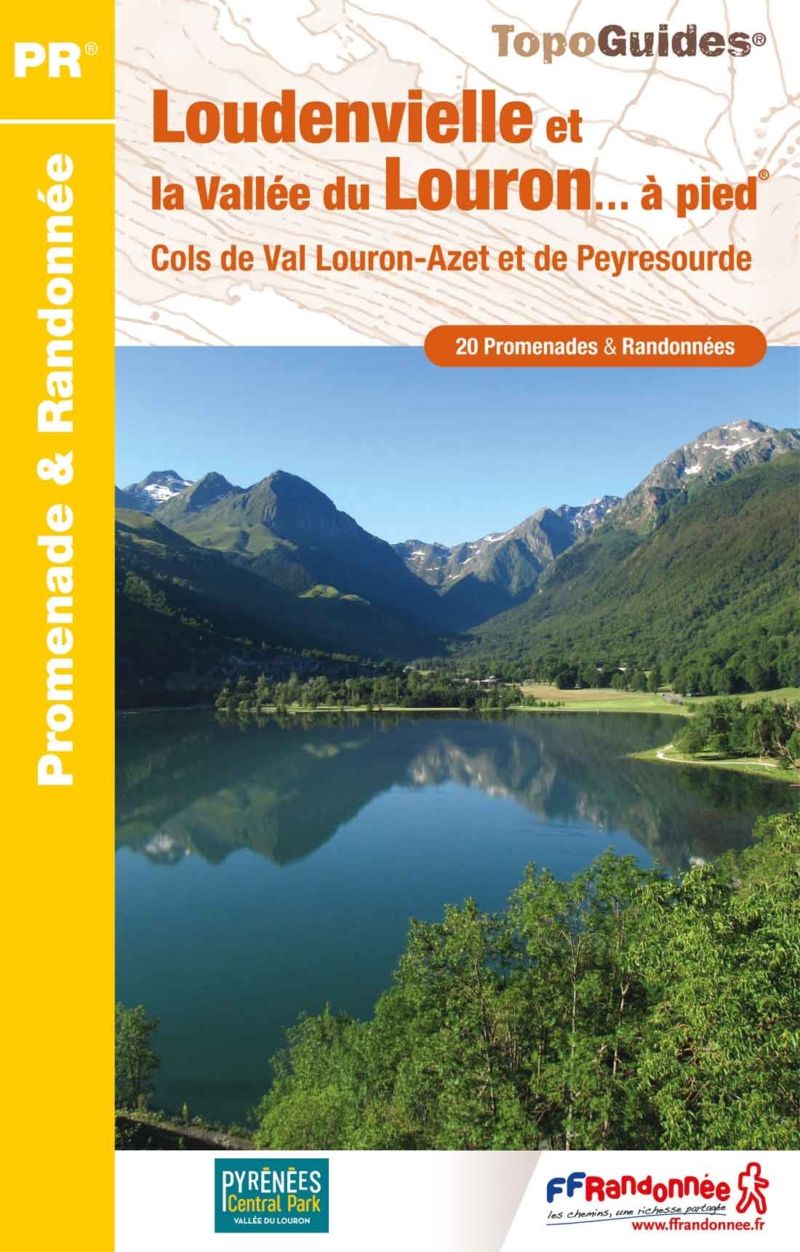 Loudenvielle et la vallée du Louron… à pied® – Randonnée en Occitanie ...